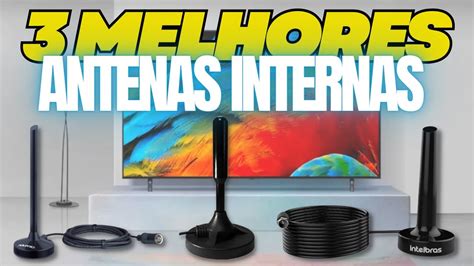 As Melhores Antena Digital Interna Antena Digital Interna Para