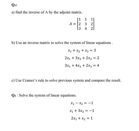 solved q1 a find the inverse of a by the adjoint matrix 1