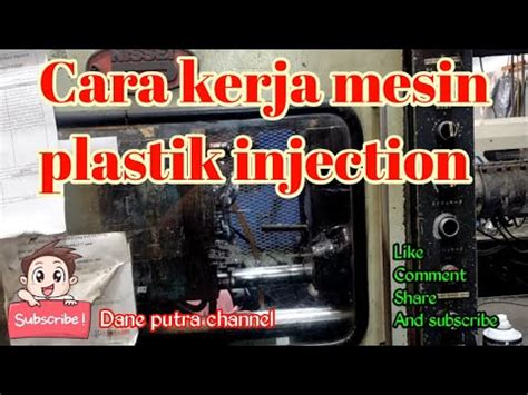 Cara Kerja Mesin Plastik Injection Youtube
