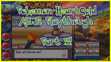 ASMR Let S Play Pokemon HeartGold Part 5 Soft Spoken Don T Have