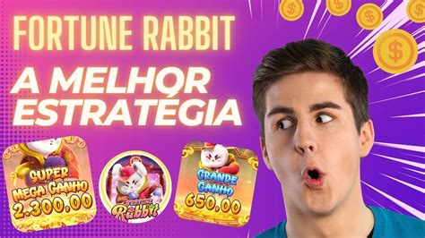 FORTUNE RABBIT A MELHOR ESTRATÉGIA COMO JOGAR E GANHAR YouTube