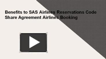 PPT Benefits To SAS Airlines Reservations Code Share Agreement