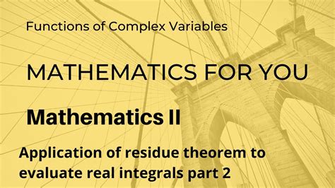 application of residue theorem to evaluate real integrals part 2 unit 4 m2 youtube