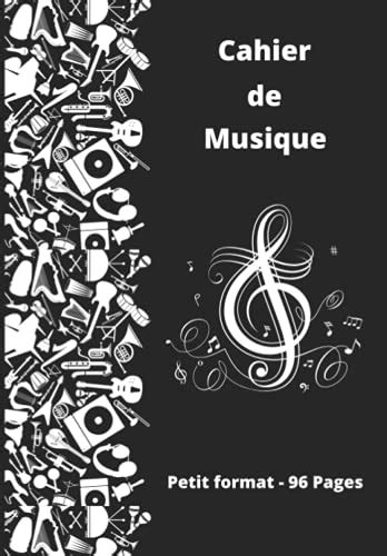 Cahier De Musique Petit Format 96 Pages 17x22 Cm Carnet De Partitions