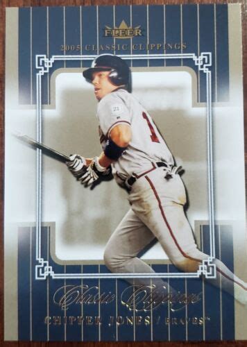 2005 FLEER CLASSIC CLIPPINGS CHIPPER JONES FIRST EDITION SP 150 CARD