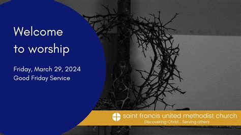 March 29 2024 Good Friday Service YouTube