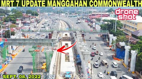 Tuloy2x Lang MRT 7 UPDATE MANGGAHAN STATION COMMONWEALTH SEPT 08