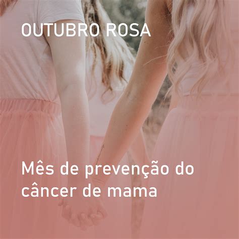 Outubro Rosa M S De Conscientiza O Sobre A Preven O Do C Ncer De