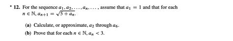 solved 12 for the sequence a1 a2 … an … assume that a1 1
