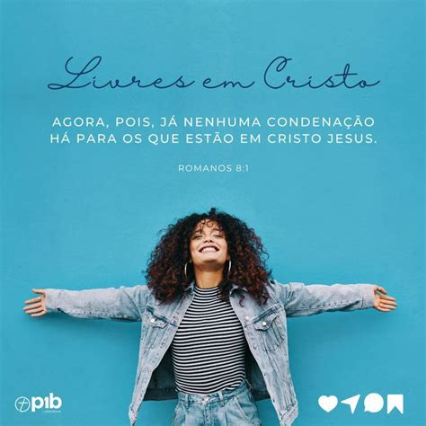 Agora Pois J Nenhuma Condena O H Para Os Que Est O Em Cristo Jesus