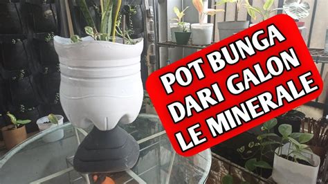 Pot Cantik Dari Galon Bekas Le Minerale DIY Do It Yourself YouTube