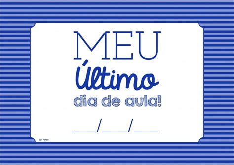 Plaquinhas para primeiro e último dia de aula Roteiro Baby Brasília