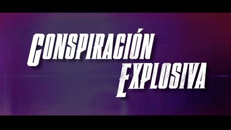 Vive una Conspiración Explosiva en Cinépolis Klic YouTube