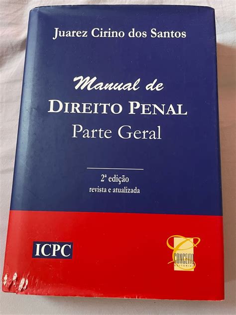 Livro Manual De Direito Penal Parte Geral Juarez Cirino Dos Santos