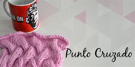 C Mo Tejer Punto Cruzado Pearl Knitter