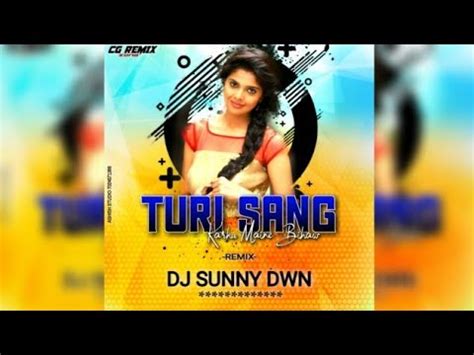 Turi Sang Karhu Mai Bihaw Remix Dj Sunny Dwn Ut YouTube