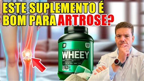 Whey Protein Bom Para Artrose De Joelho Youtube