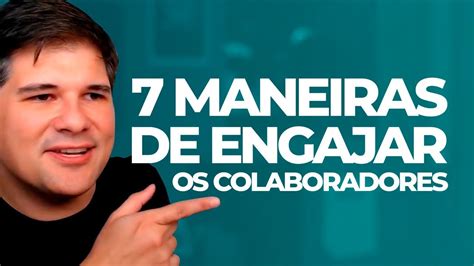 7 Dicas Para Engajar O Time E Aumentar A Produtividade YouTube