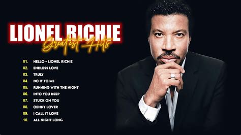 Lionel Richie Greatest Hits Playlist Best Songs Of Lionel Richie Full