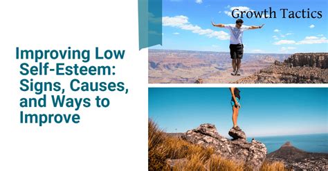 Improving Low Self Esteem Signs Causes And Ways To Improve