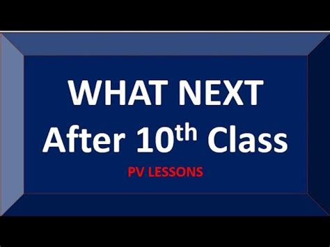 WHAT NEXT AFTER 10th Class YouTube