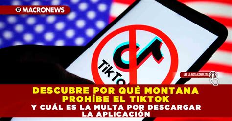 Descubre por qué Montana prohíbe el TikTok y cuál es la multa por