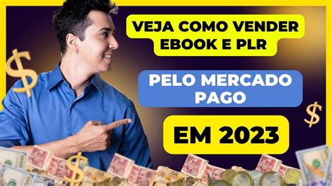 VEJA COMO VENDER EBOOK E PLR PELO MERCADO PAGO AUTOMATICAMENTE EM 2023
