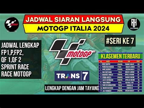 Jadwal Motogp Italia 2024 GP Italia 2024 Seri Ke 7 Klasemen Motogp 2024