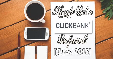 How To Get A ClickBank Refund Updated For June 2015 My Internet Quest