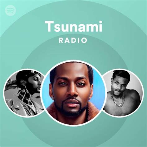 Tsunami Radio Playlist By Spotify Spotify