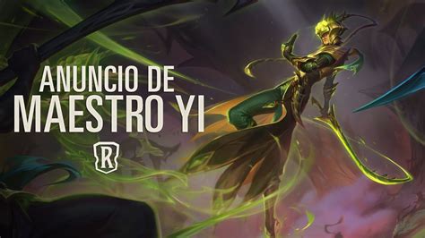 Anuncio de Maestro Yi Nuevo campeón Legends of Runeterra YouTube