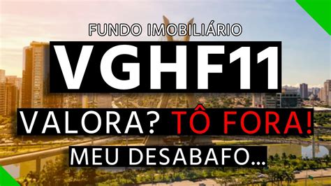VGHF11 EU DESISTO DESSE FUNDO YouTube