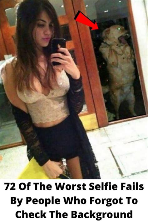 72 Of The Worst Selfie Fails By People Who Forgot To Check The