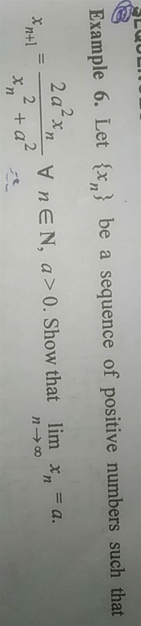example 6 let {xn } be a sequence of positive numbers such that xn 1 xn