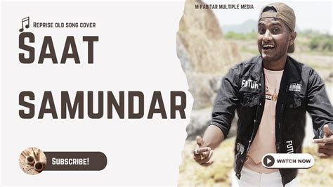 Saat Samundar Rprise Old Song New Version Hindi Cover Romantic