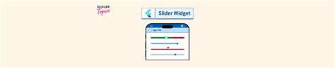 How To Create A Slider Widget In Flutter Scaler Topics