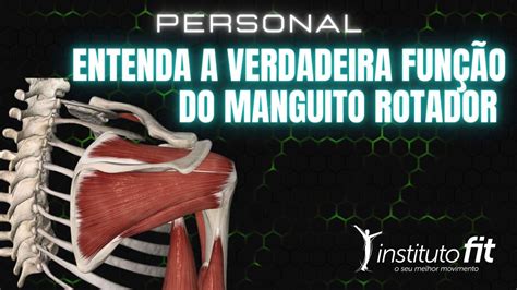 Personal Entenda a Verdadeira Função do Manguito Rotador YouTube