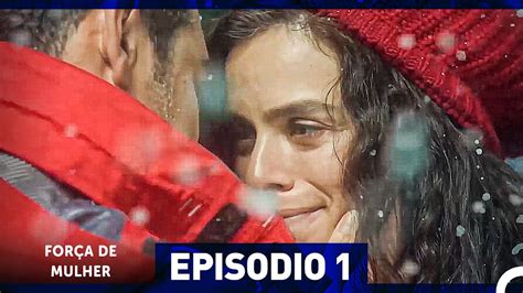 Força de Mulher Episodio 1 HD Dublagem em Português YouTube