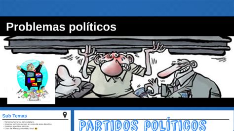 Problemas Politicos By Xavier Vazquez On Prezi