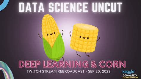 deep learning image classification corn kernels data science uncut youtube