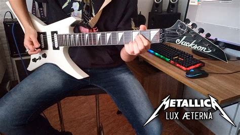 Metallica Lux Æterna Guitar Cover YouTube