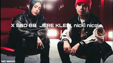 X ESO BB Jere Klein Nicki Nicole Letra Letrasbok 40 YouTube