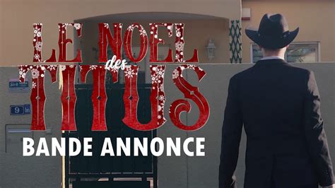 LE NOEL DES TITUS BANDE ANNONCE OFFICIELLE Court métrage Noel 2023