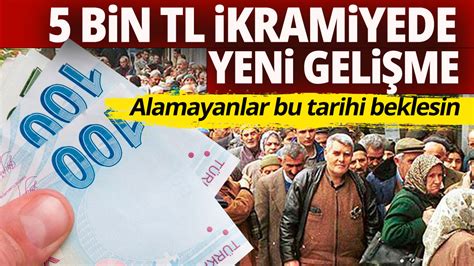 5 bin TL ikramiyede yeni gelişme Alamayan emekliler bu tarihi beklesin