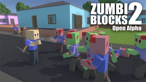 Zumbi Blocks 2 Open Alpha YouTube