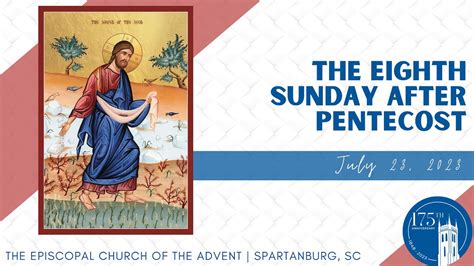 The Eighth Sunday After Pentecost Youtube