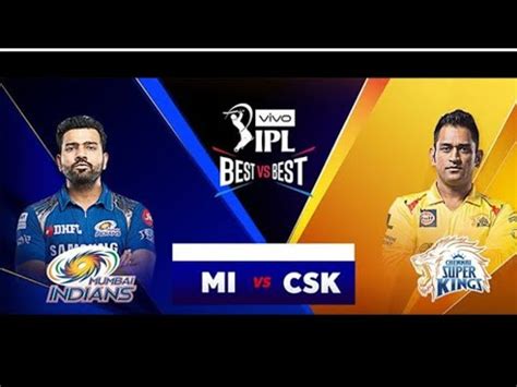 I P L Cricket C S K Vs M I Highlights YouTube
