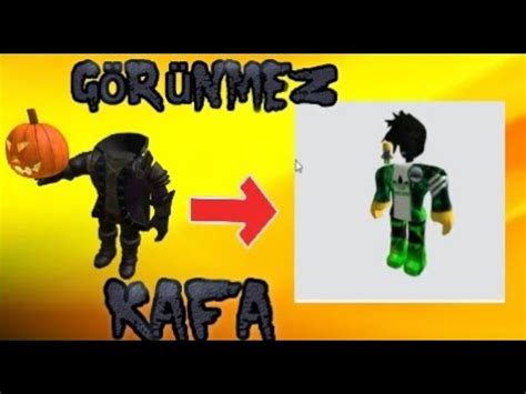 ROBLOX NASIL BEDAVA GÖRÜNMEZ KAFA ALINIR YouTube