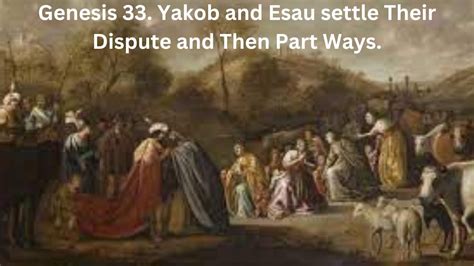Jacob And Esau Reconcile And Part Ways Genesis 33 YouTube
