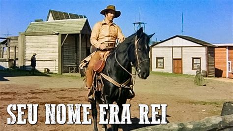 Seu Nome Era Rei Faroeste Dublado HD Filme Faroeste Português YouTube